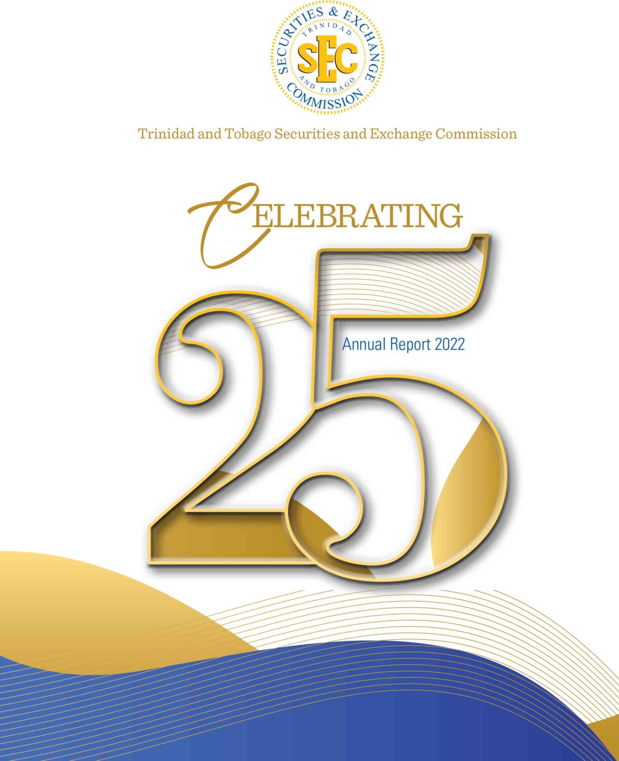 Annual Report 2022 - TTSEC | You Invest. We protect. Everyone Benefits!